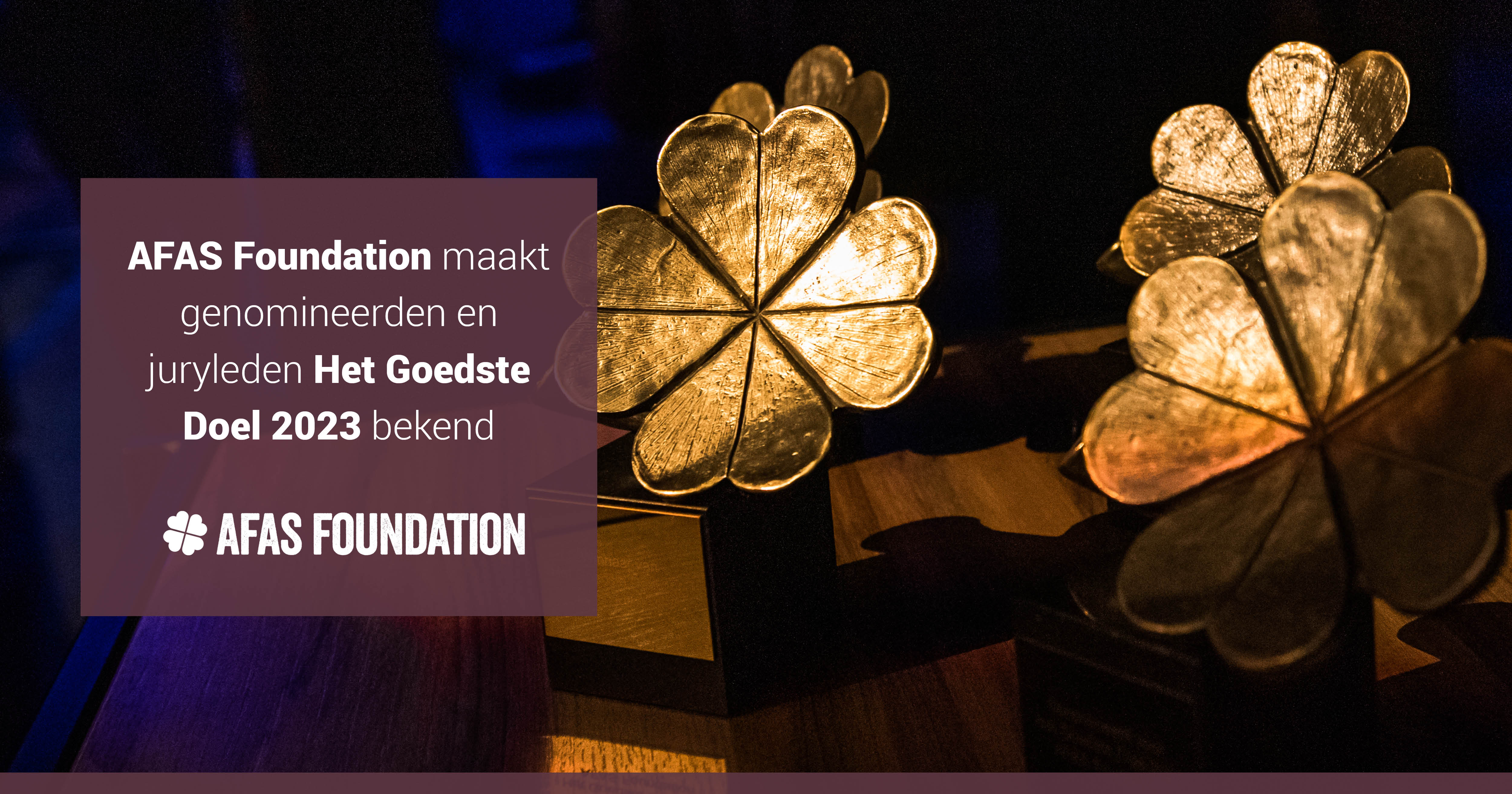 AFAS Foundation maakt genomineerden en juryleden Het Goedste Doel 2023 bekend - AFAS Foundation